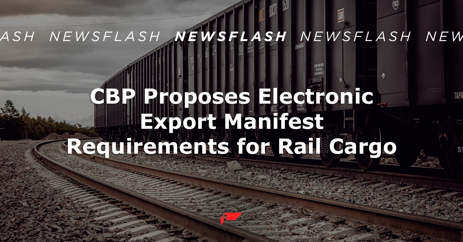 CBP Proposes Electronic Export Manifest Requirements for Rail Cargo